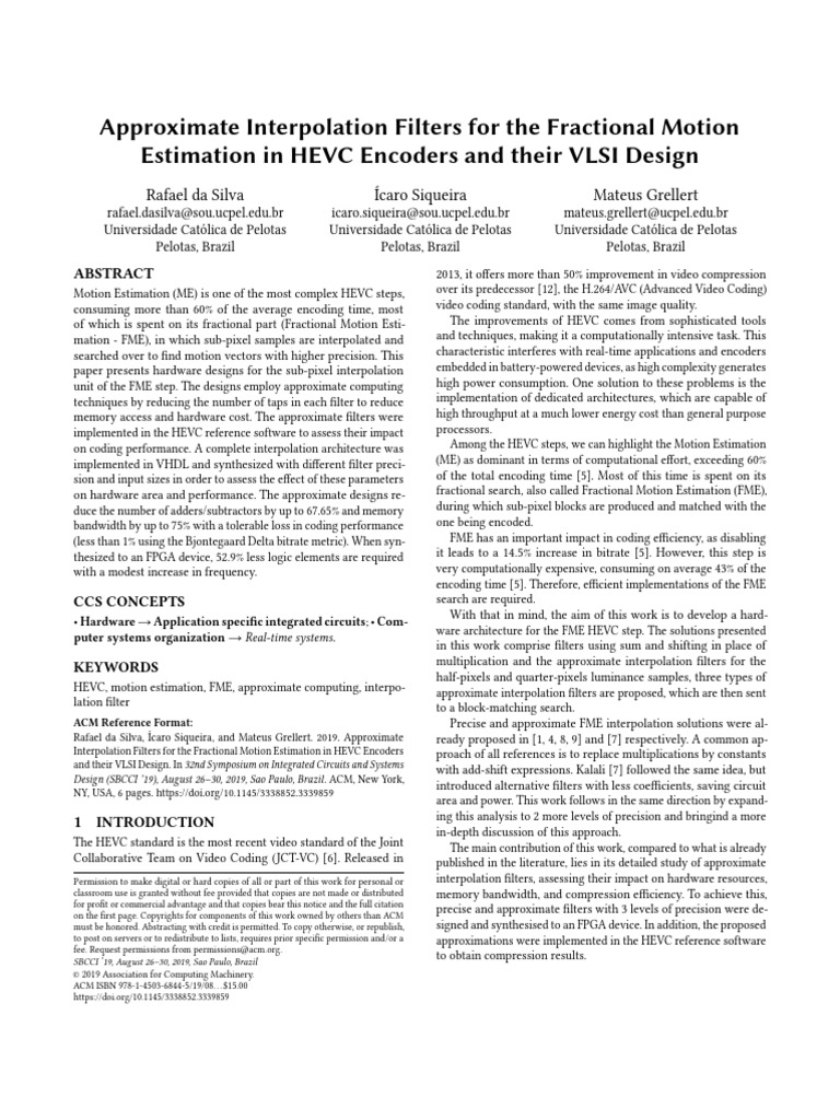 Approximate Interpolation Filters For The Fractional Motion Estimation in HEVC Encoders and ...