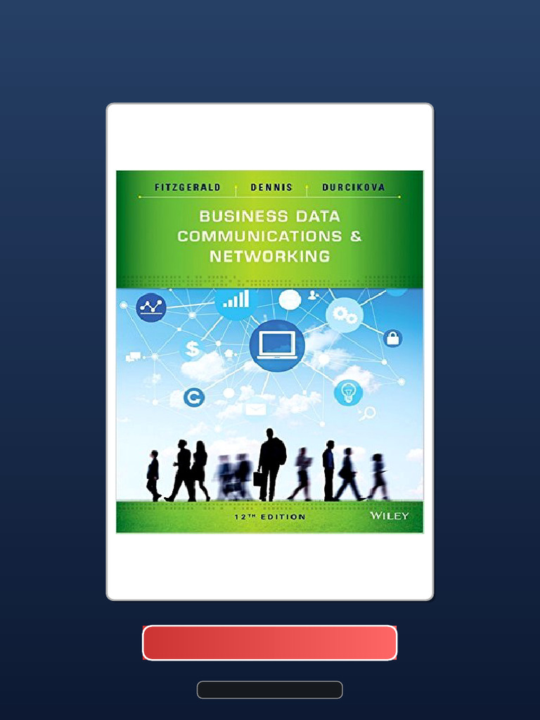 Business Data Communications and Networking 12th Edition Jerry ...