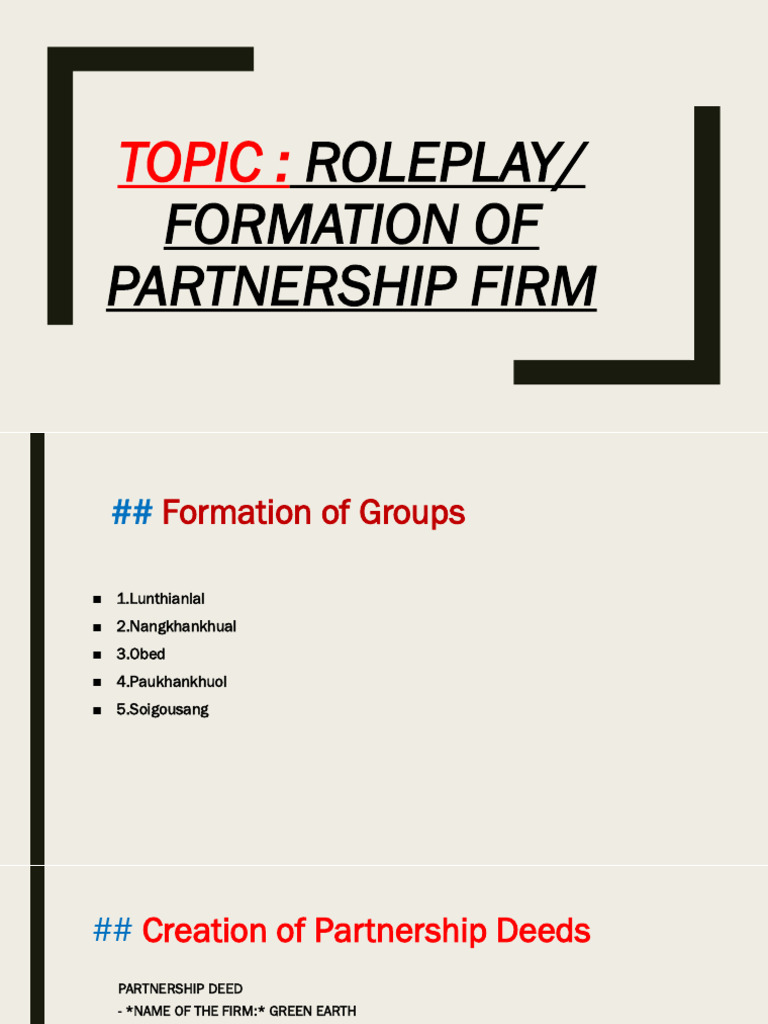 Topic:: Roleplay/ Formation of Partnership Firm | PDF