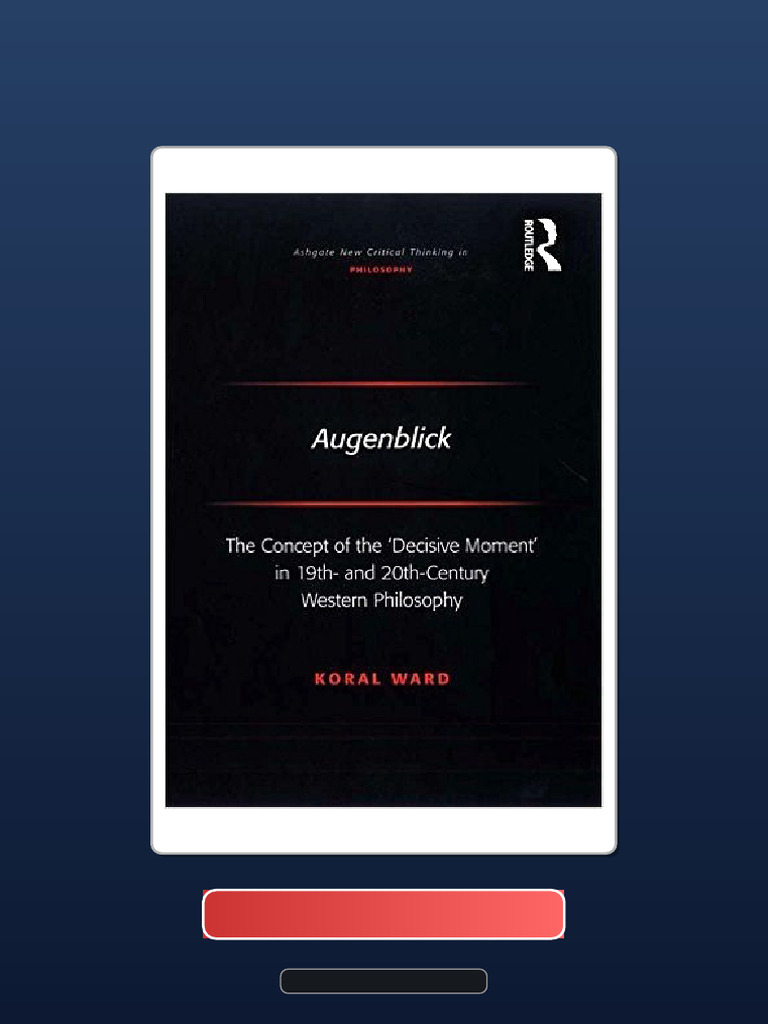 Etextbook 978-0754660972 Augenblick: of The Concept The ?decisive Moment? in | PDF ...