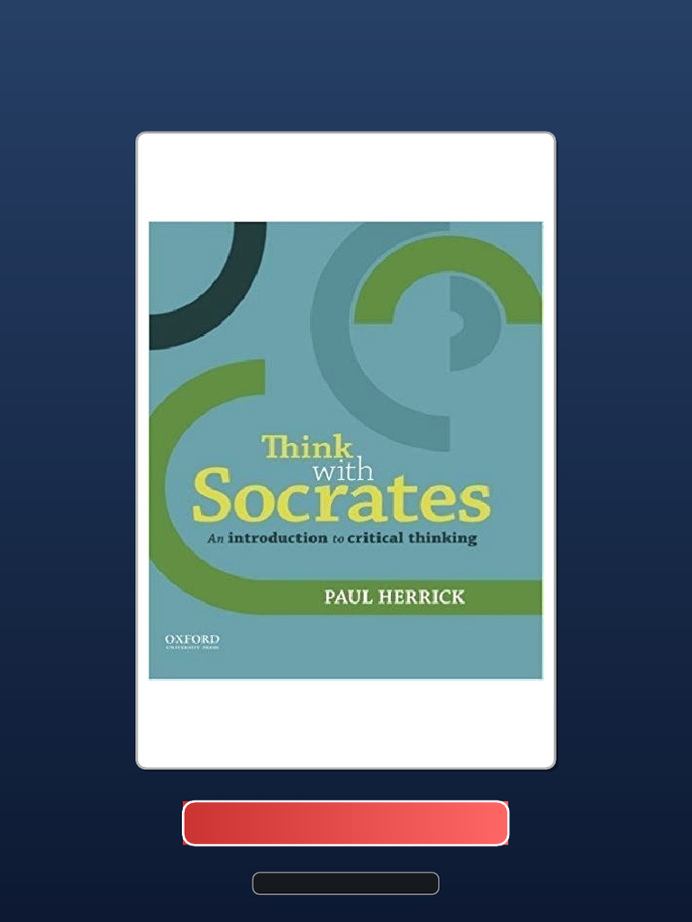 Think With Socrates An Introduction To Critical Thinking Full Download ...