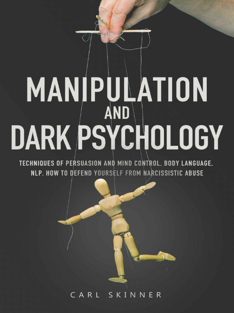 Manipulation and Dark Psychology - Thhe | PDF | Persuasion | Advertising