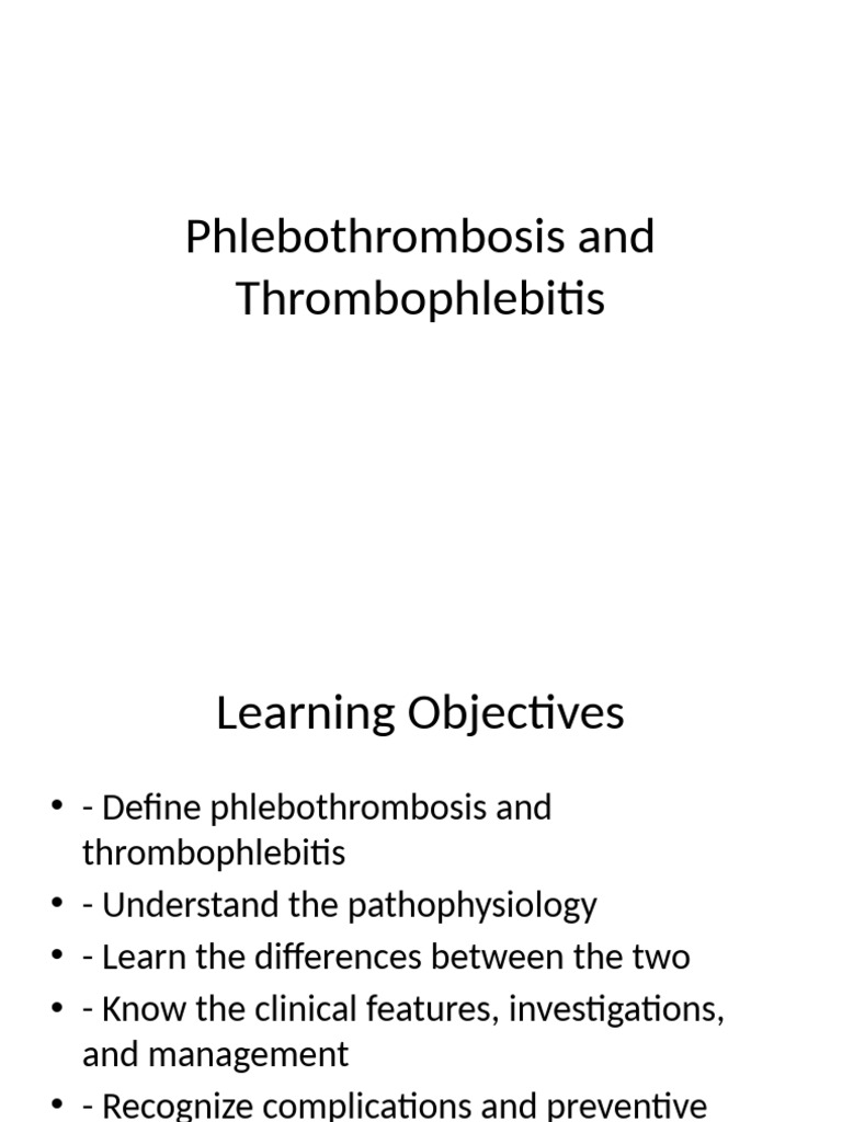 Phlebothrombosis vs Thrombophlebitis | PDF