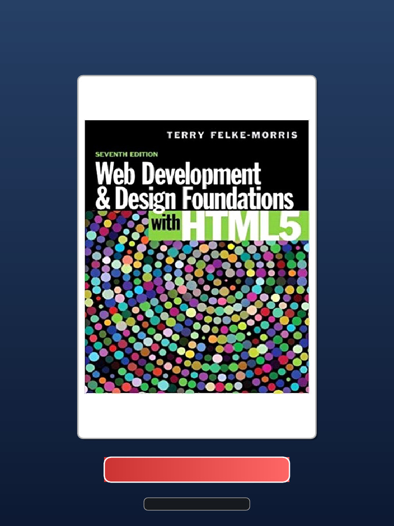 Web Development and Design Foundations With HTML 7th Full Download | PDF | Multiple Choice | Science