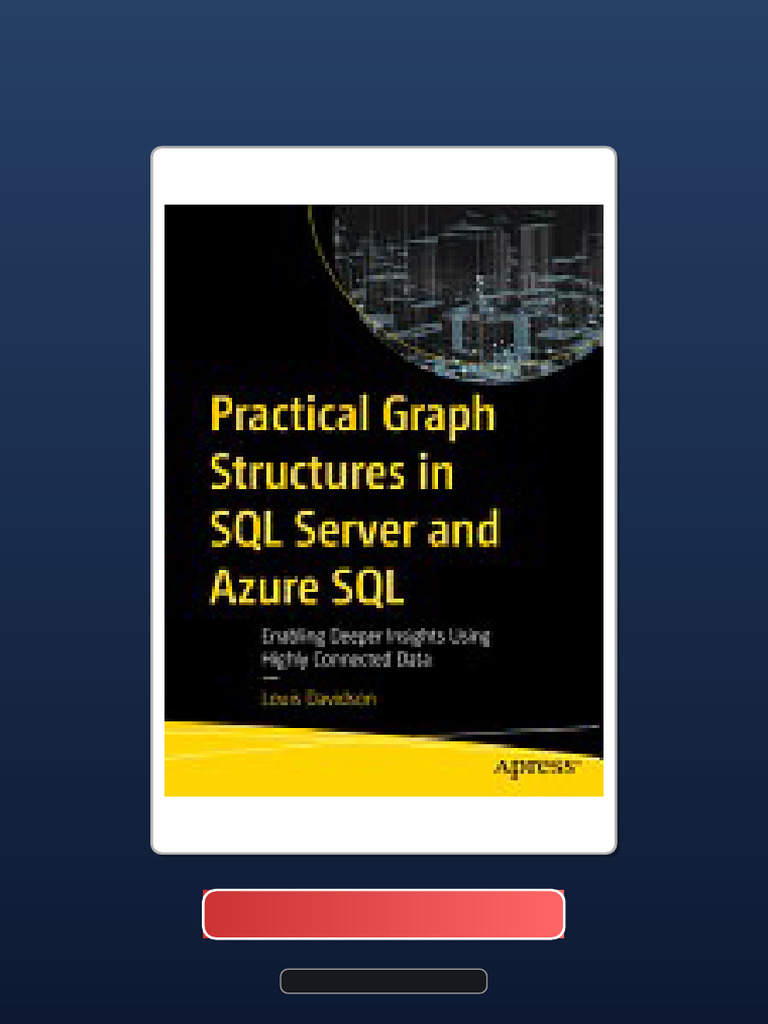 Testbank Practical Graph Structures in SQL Server and Azure SQL ...