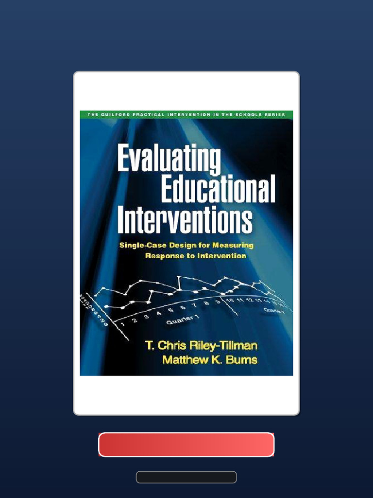 Evaluating Educational Interventions: Single-Case Design For Measuring ...