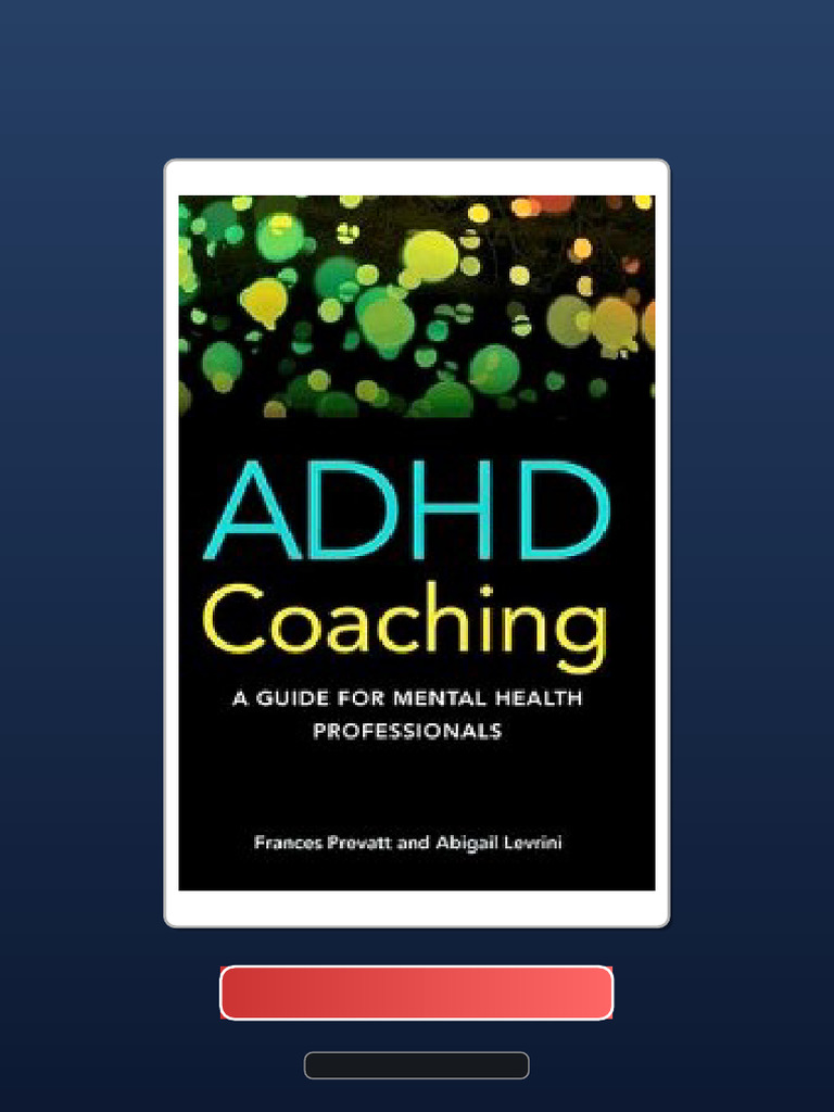 ADHD Coaching A Guide For Mental Health Professionals Full Download ...