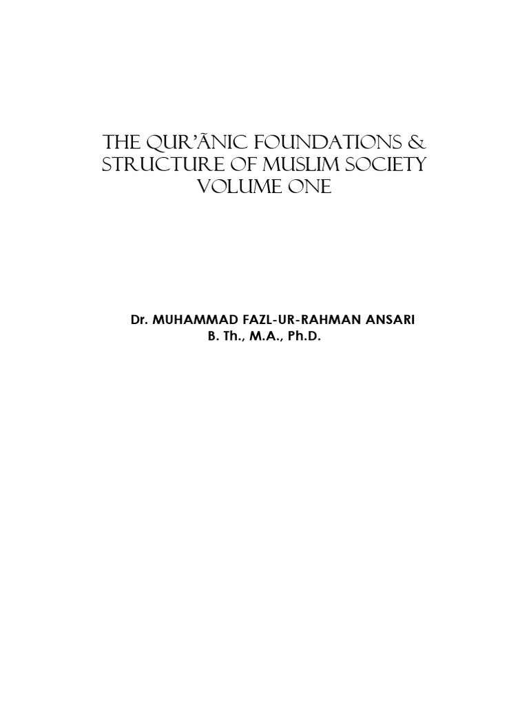 Fazlur Rahman Ansari - The Quranic Foundations and Structure of Muslim ...