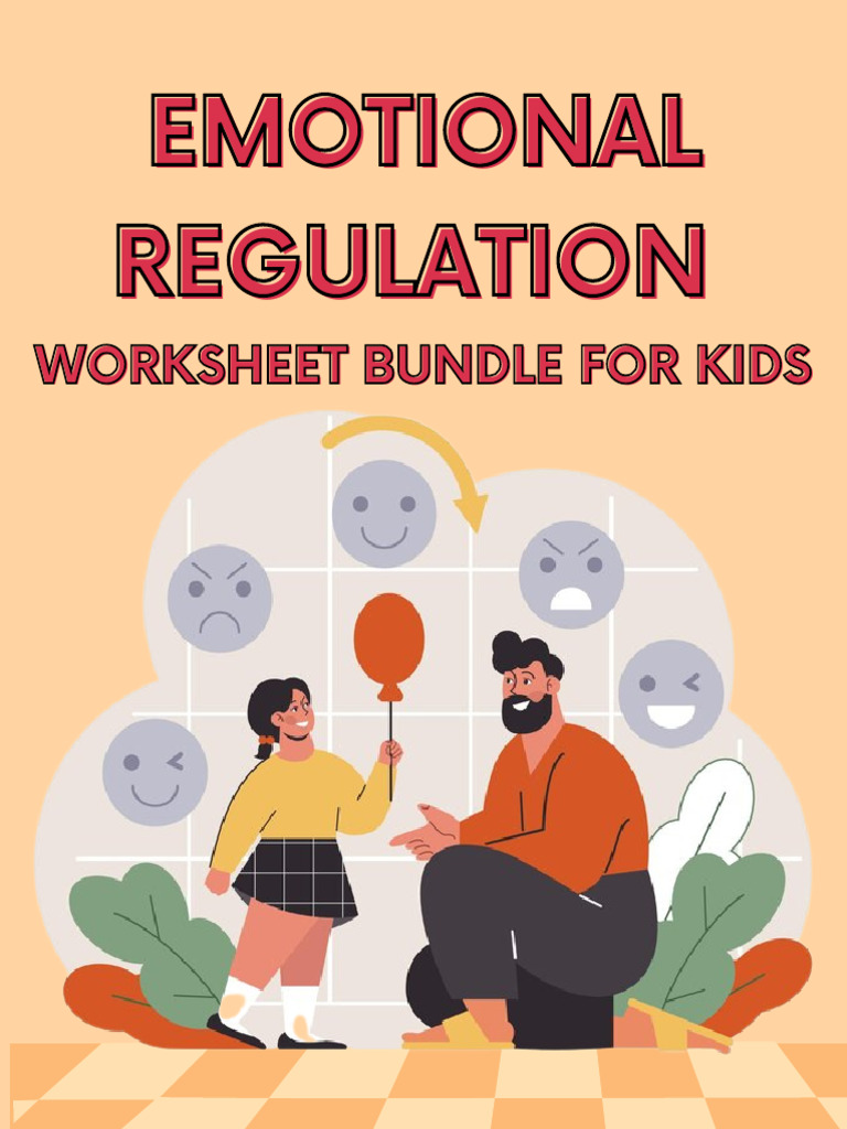 Emotional Regulation Worksheet Bundle For Kids | PDF | Emotions | Feeling