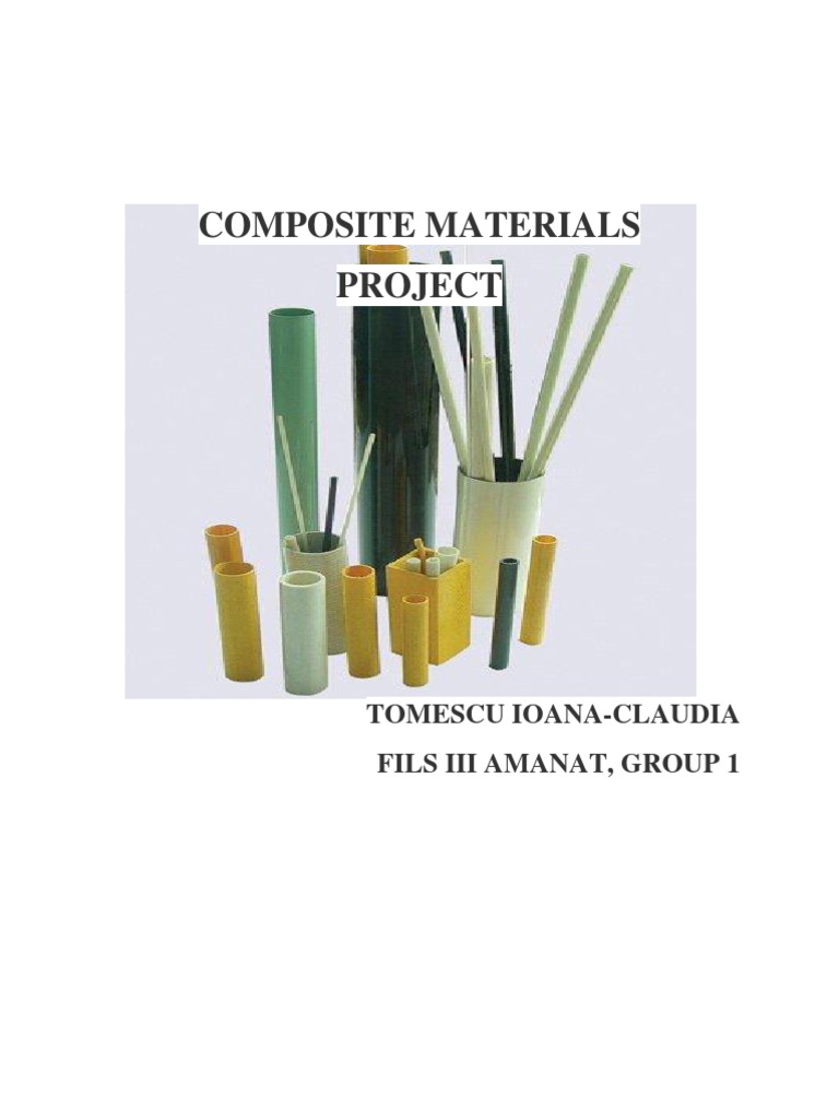 Composite Materials Project: Tomescu Ioana-Claudia Fils Iii Amanat ...