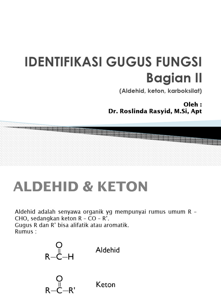 IDENTIFIKASI GUGUS FUNGSI Bagian II (Aldehid, Keton, Karboksilat) | PDF