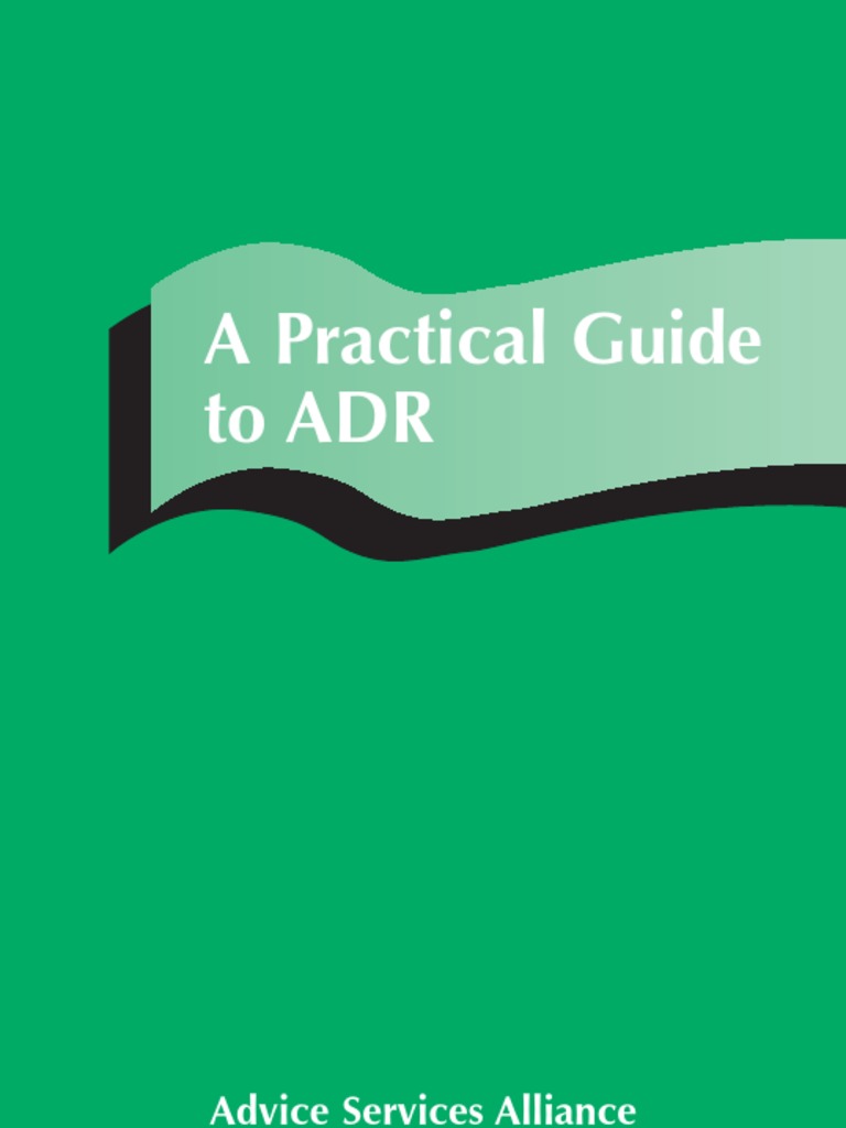 A Practical Guide To ADR: Advice Services Alliance | PDF | Alternative ...