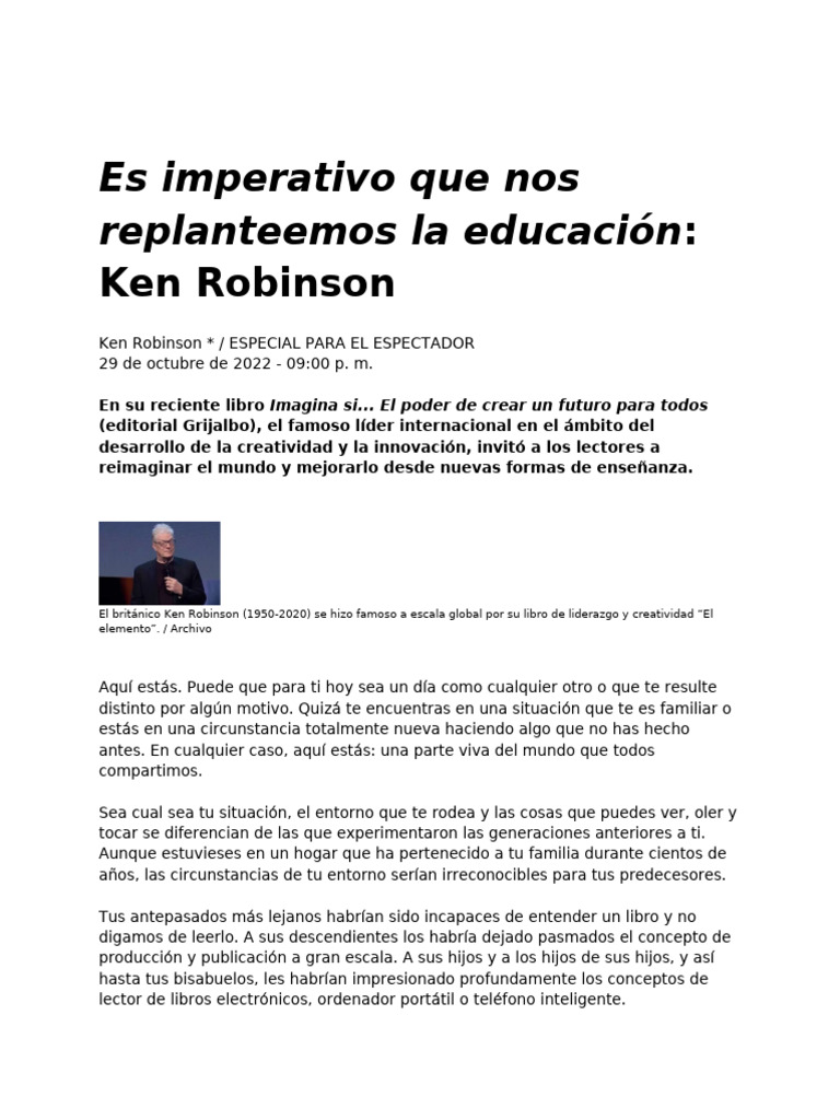Es Imperativo Que Nos Replanteemos La Educación - Ken Robinson | PDF