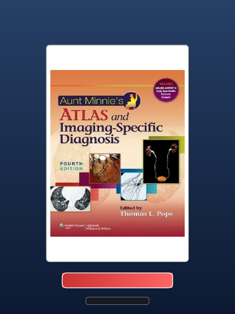 Aunt Minnies Atlas and ImagingSpecific Diagnosis 4e Full Download | PDF ...
