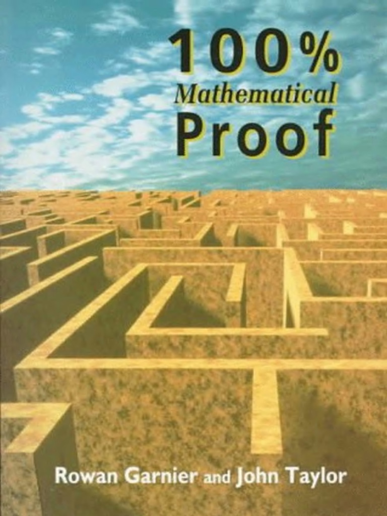 Rowan Garnier, John Taylor - 100 Percent Mathematical Proof-Wiley (1996) | PDF