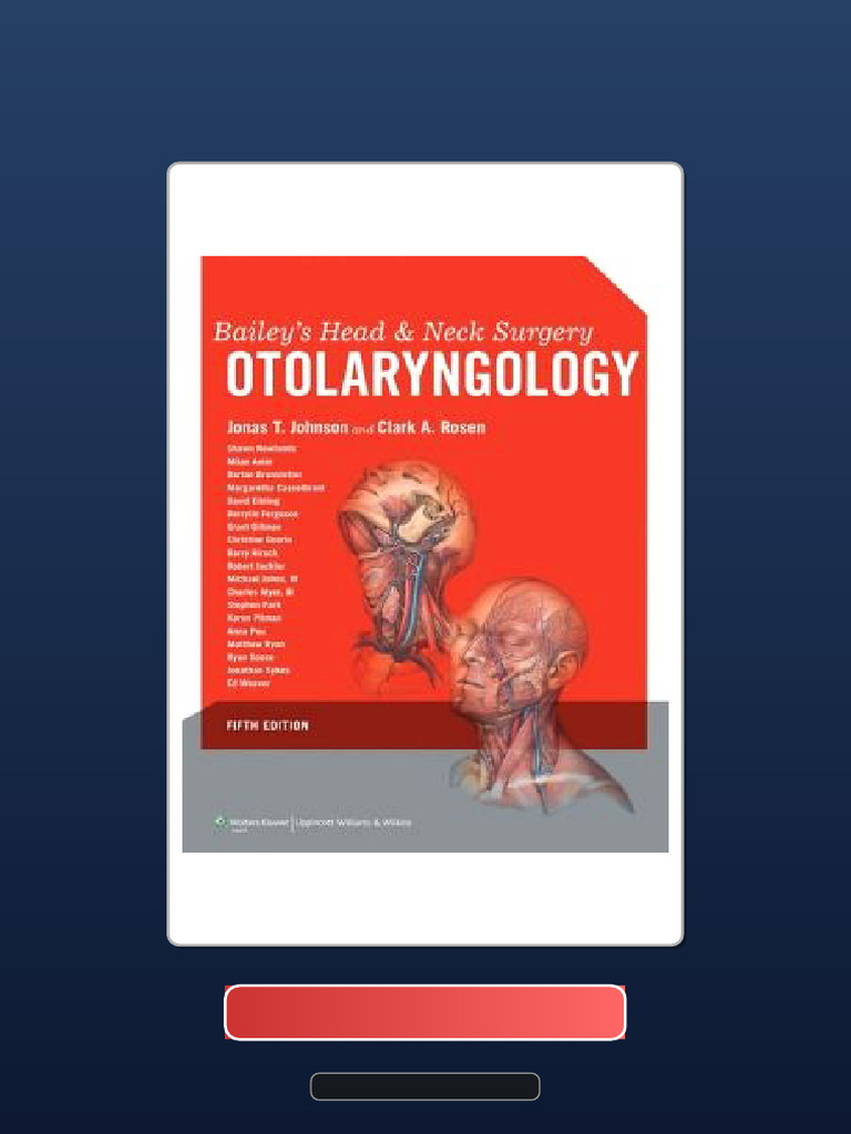 Baileys Head and Neck Surgery Otolaryngology 5th Edition Full Download | PDF | Learning