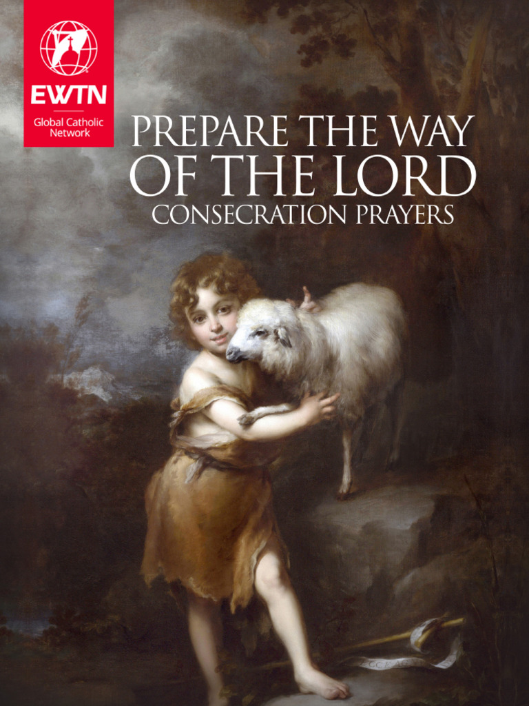 Prepare The Way of The Lord - Consecration Prayers (Digital) | PDF | Saint Joseph | Mary, Mother ...