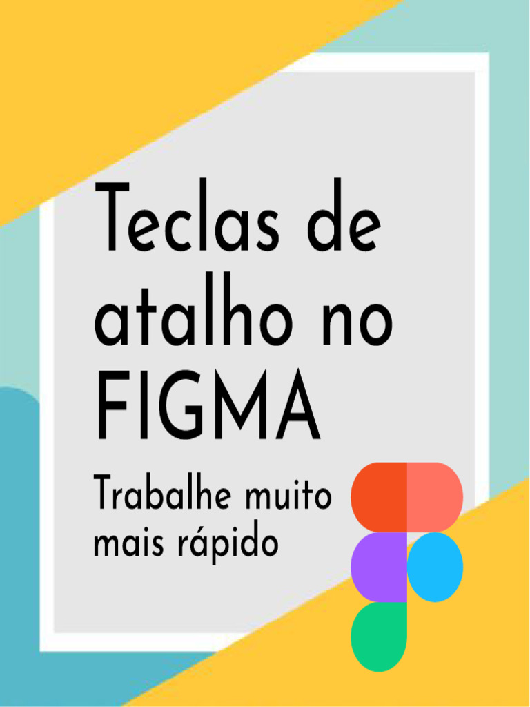 Atalhos Essenciais do Figma | PDF