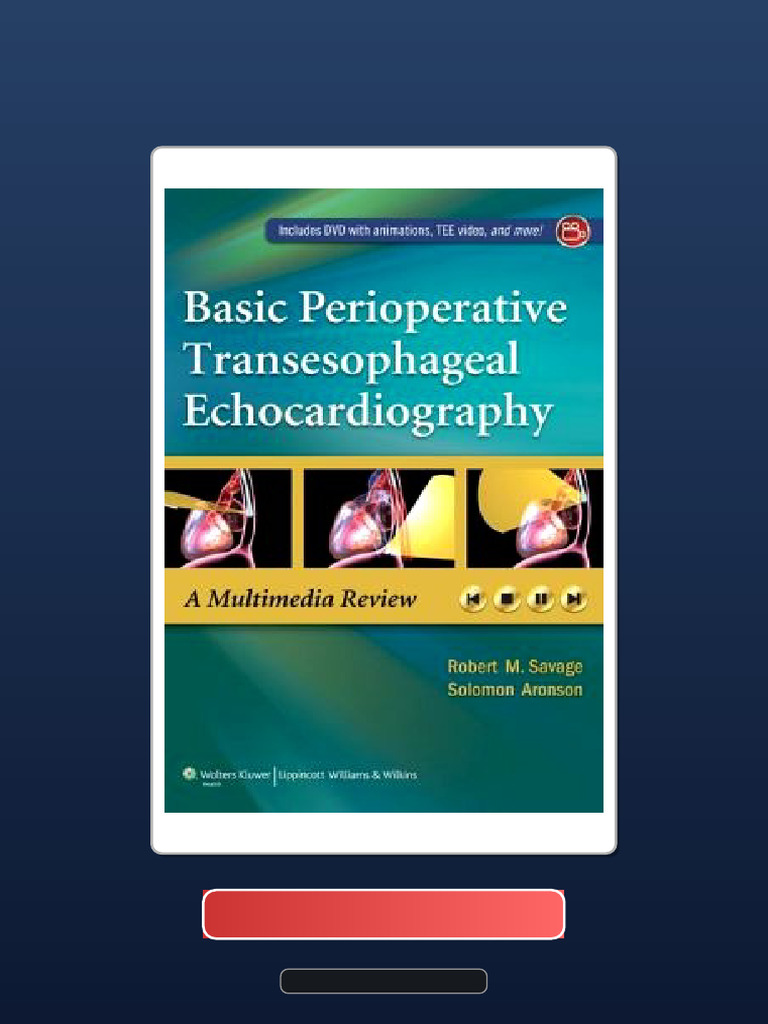 Basic Perioperative Transesophageal Echocardiography Full Download | PDF | Multiple Choice | Essays