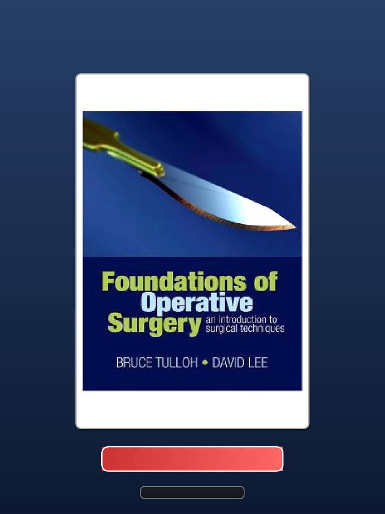 Verified PDF Download Foundations of Operative Surgery An Introduction To Surgical Techniques ...