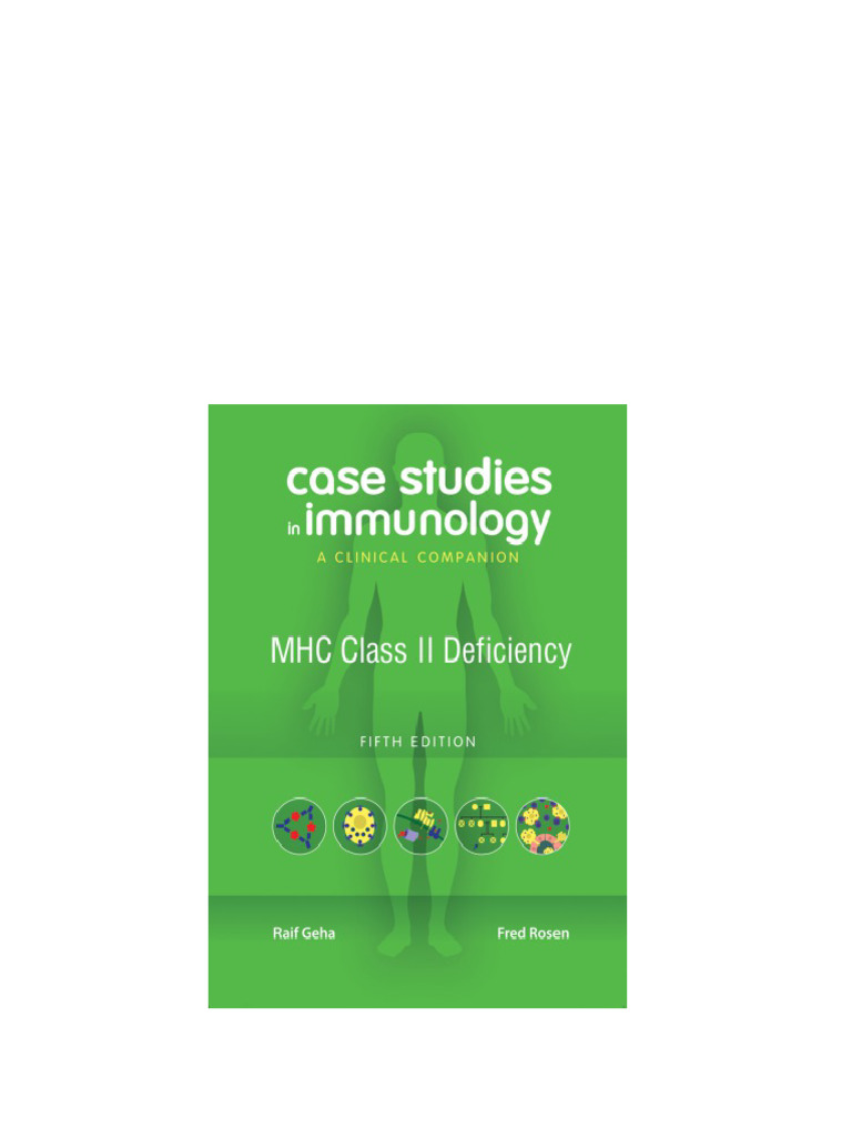 Case Studies in Immunology A Clinical Companion MHC Class II Deficiency ...