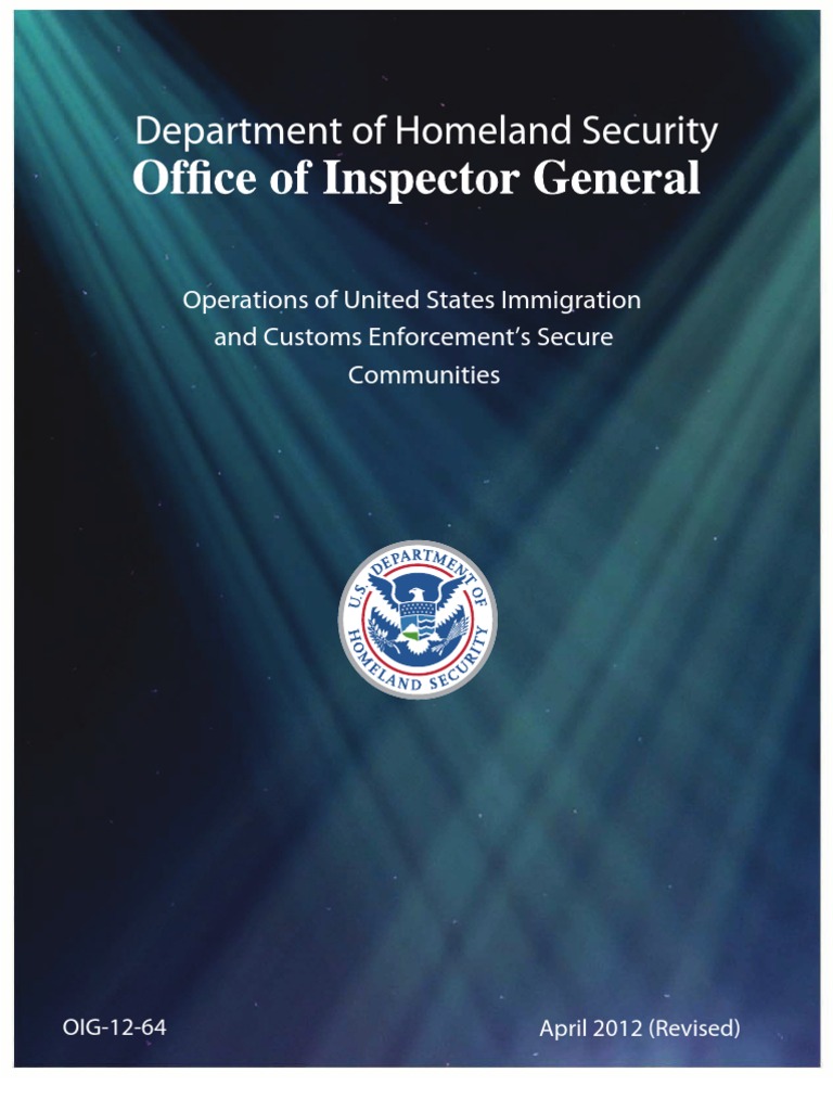 DHS Inspector General Report: Operations of Secure Communities ...