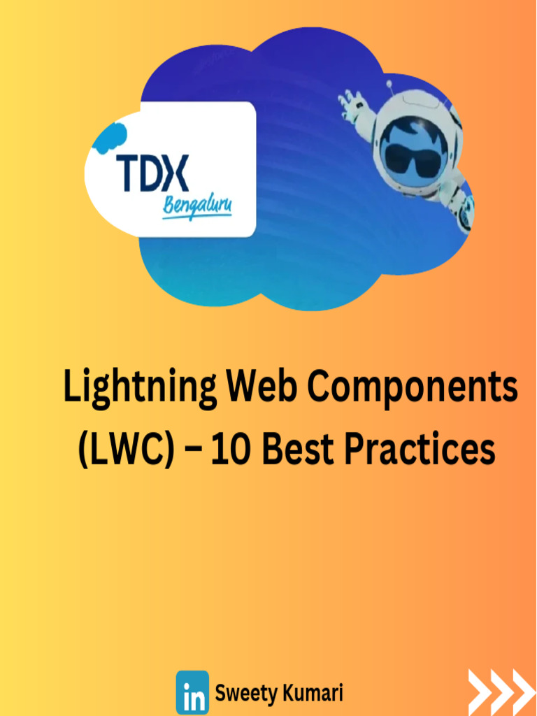 10 Best Practices and Tips For LWC - TDX Bengaluru Recap | PDF