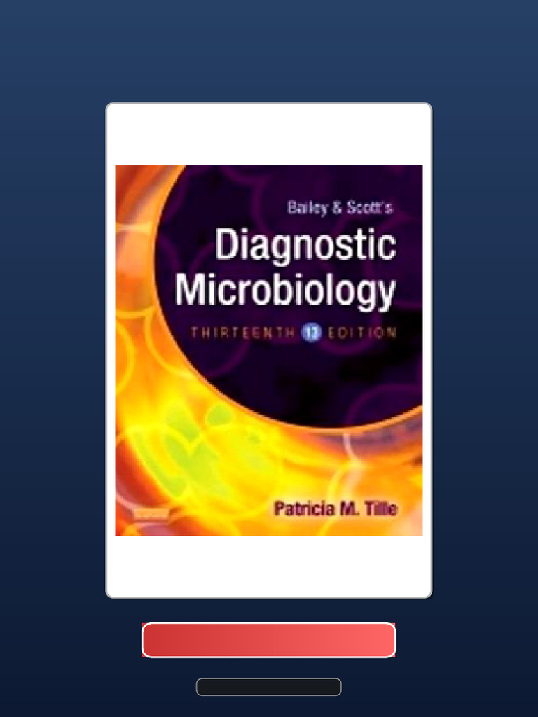 Verified PDF Download Bailey Scotts Diagnostic Microbiology 13th Edition Patricia Tille ISBN ...