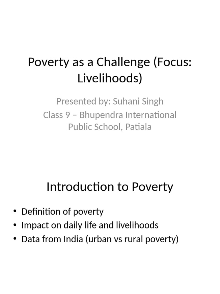 Poverty As A Challenge Suhani PPT | PDF