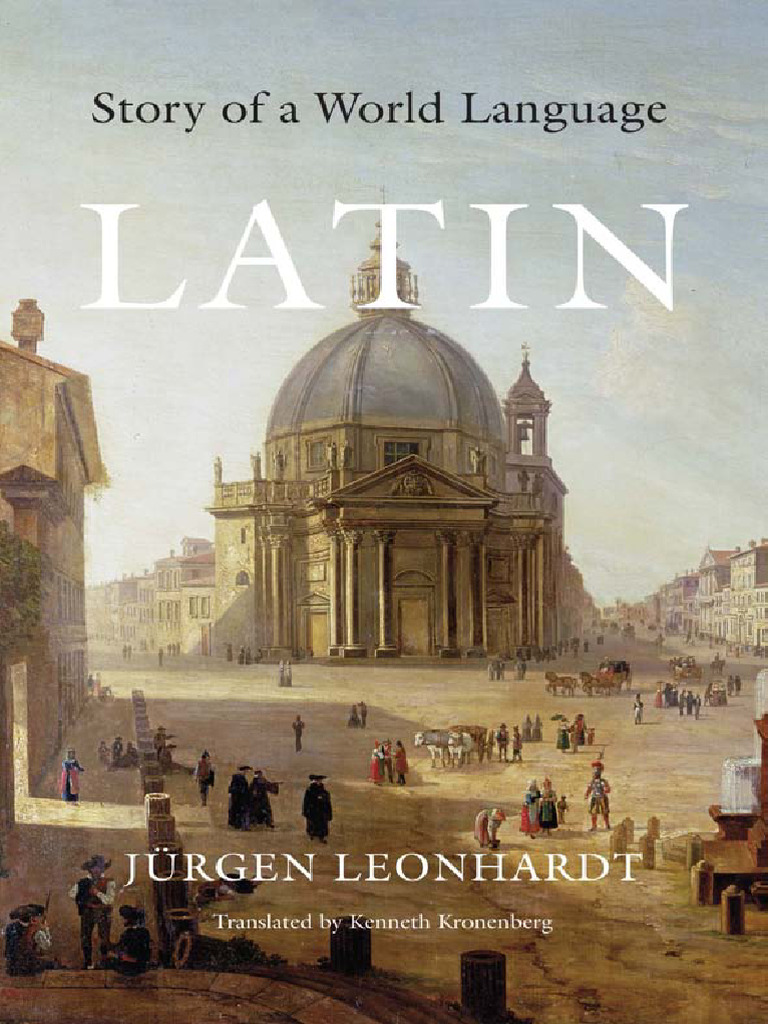 Kronenberg, Kenneth - Leonhardt, Jürgen - Latin - Story of A World ...