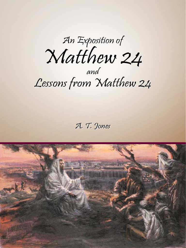 Insights on Matthew 24 Exposition | PDF | Jesus | Gospel Of Matthew
