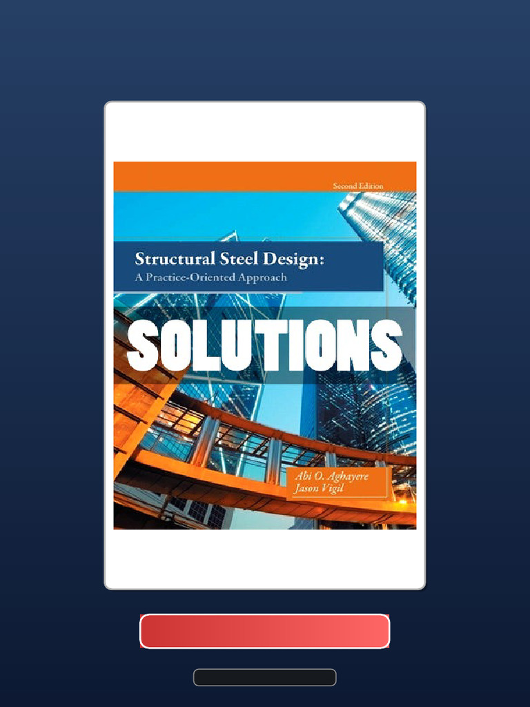 Structural Steel Design A Practice Oriented Approach 2nd Edition ...