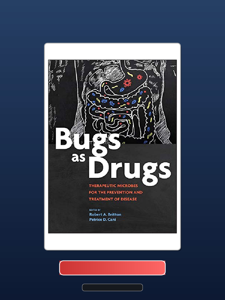 Bugs As Drugs Therapeutic Microbes For Prevention and Treatment of ...