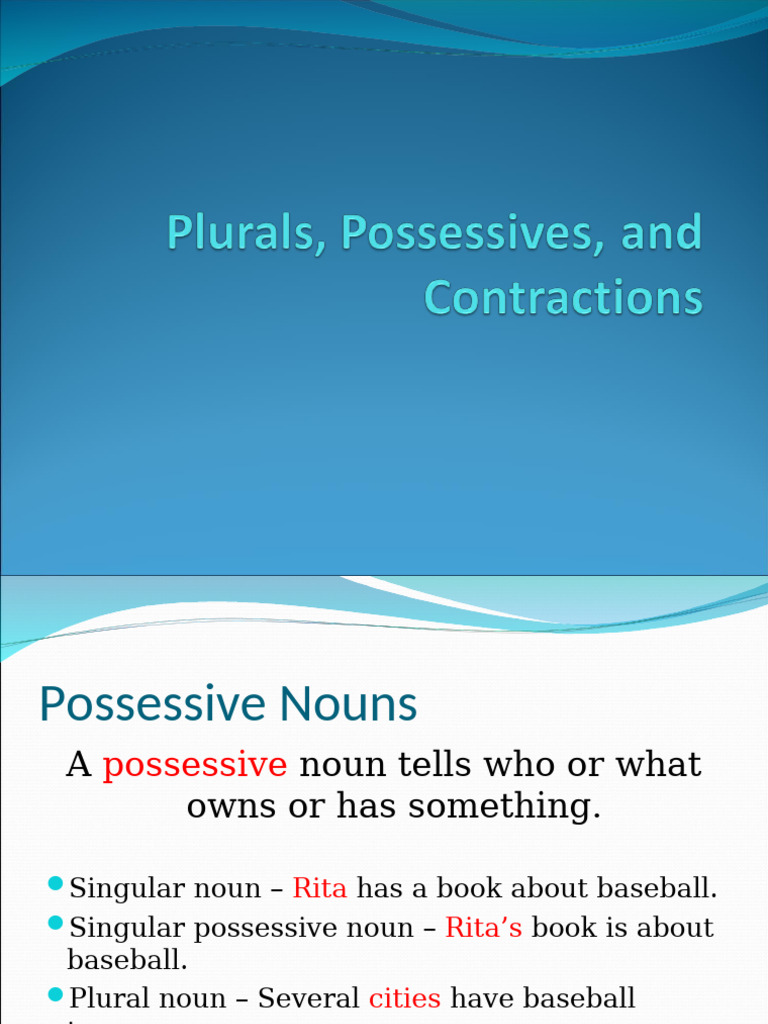 Plurals Possessives and Contractions Powerpoint | PDF | Plural | Noun