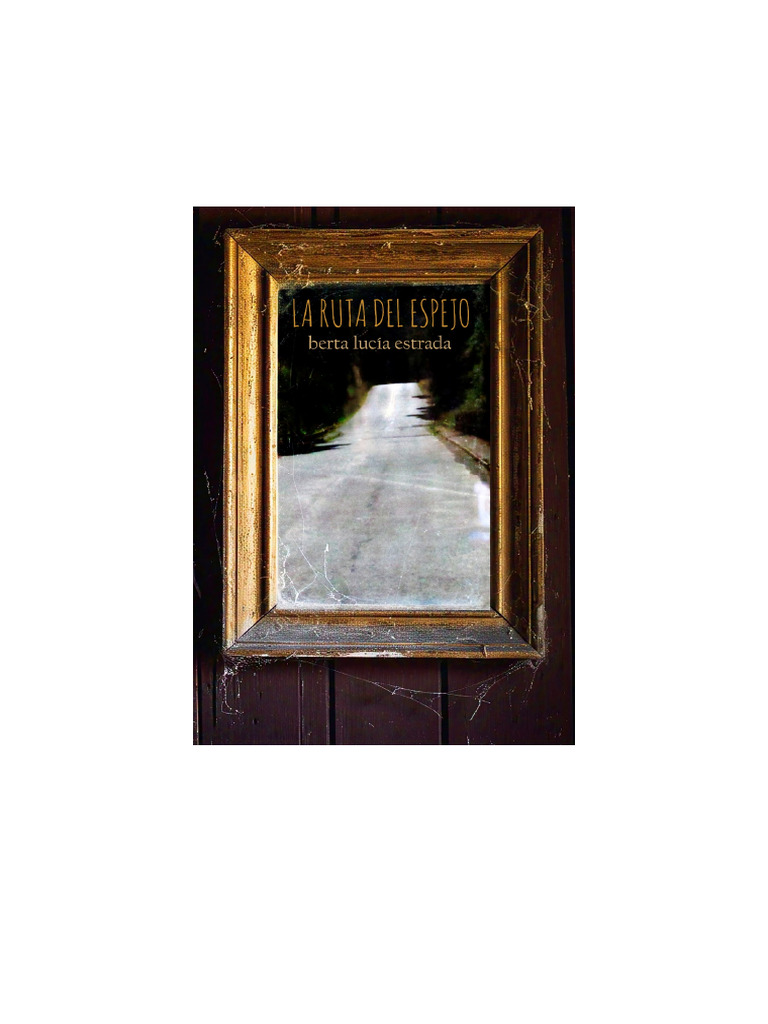 La Ruta Del Espejo Berta Lucía Estrada | PDF