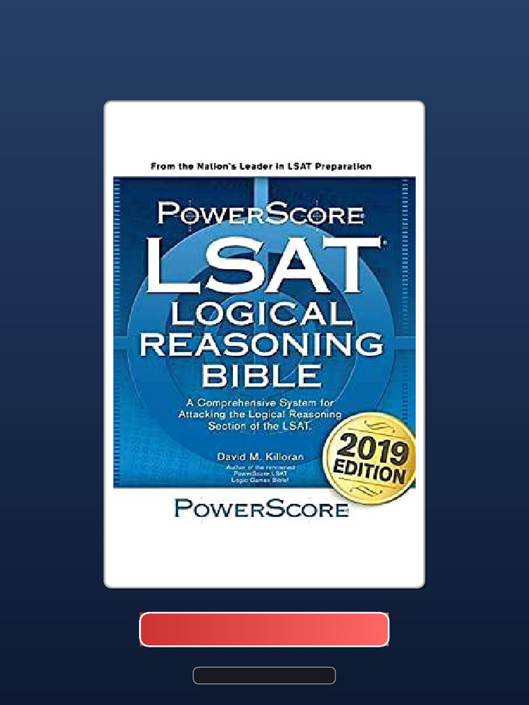 The PowerScore LSAT Logical Reasoning Bible 2019 Edition The PowerScore ...
