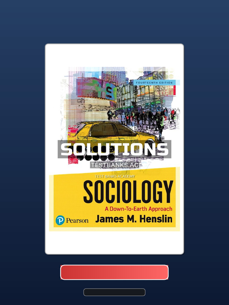 Complete Bundle Solutions Manual For Sociology A Down To Earth Approach ...