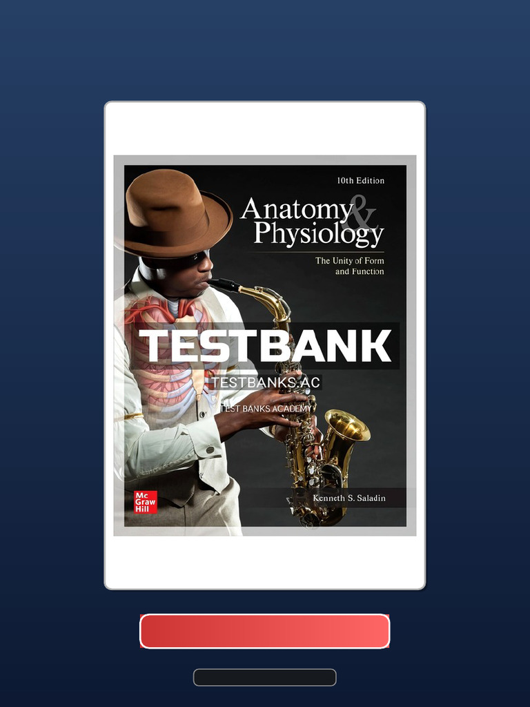 Complete Bundle Test Bank For Anatomy Physiology The Unity of Form and ...