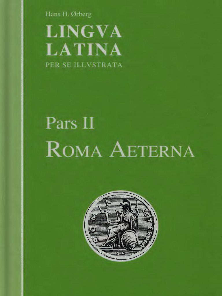 Exercitia Latina II Exercises For Roma Aeterna Domvs Latina Hans H ...
