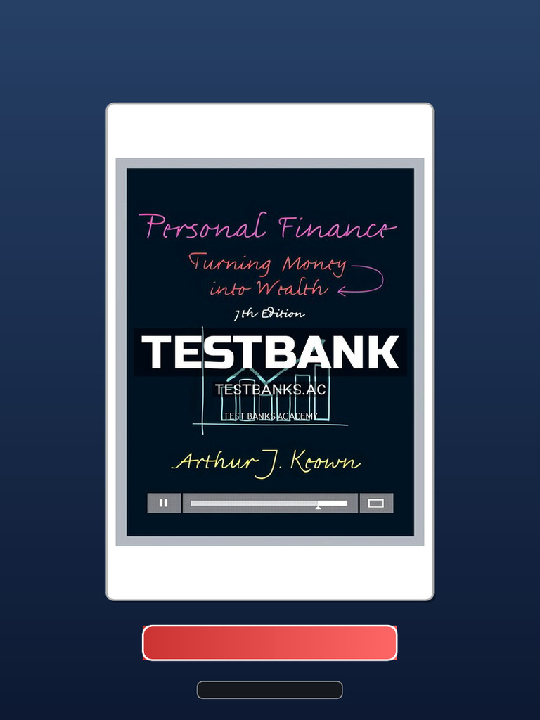 Complete Bundle Test Bank For Personal Finance Turning Money Into ...