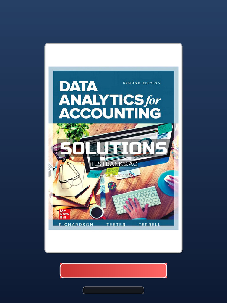 Complete Bundle Solutions Manual For Data Analytics For Accounting 2nd Edition by Richardson ...