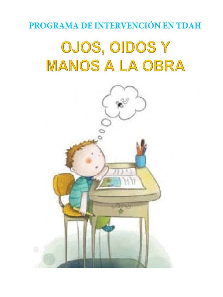 Programa de Intervención en Tdah - Ojos Oidos y Manos A La Obra | PDF | Desorden hiperactivo y ...