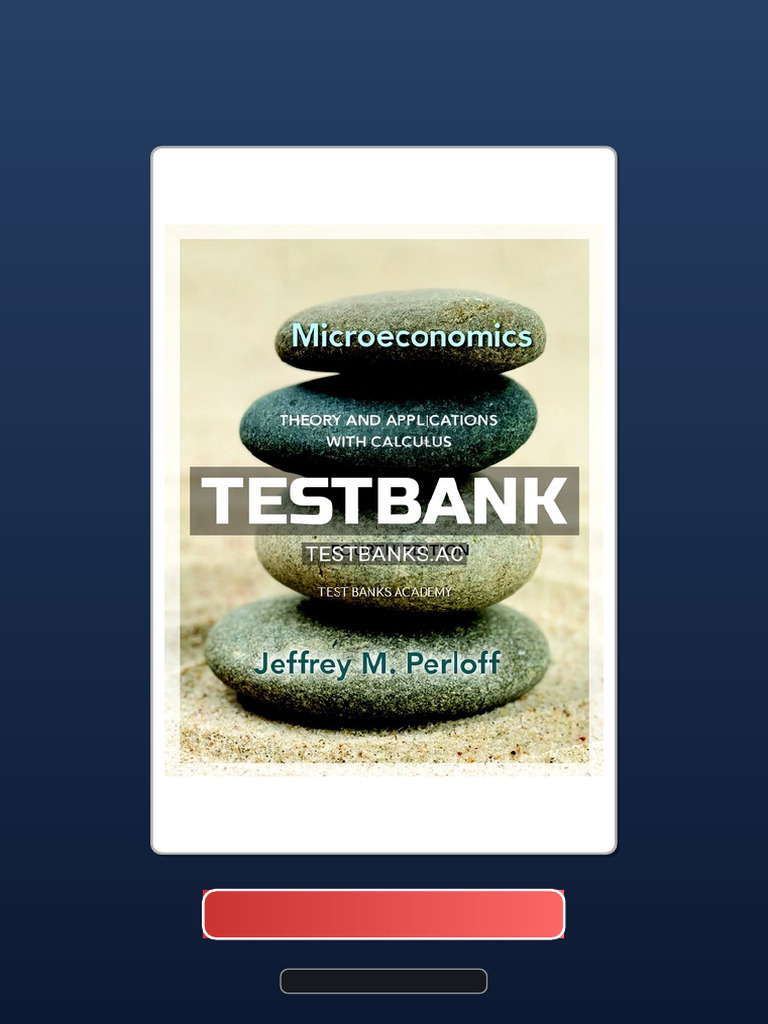 Complete Bundle Test Bank For Microeconomics Theory and Applications ...