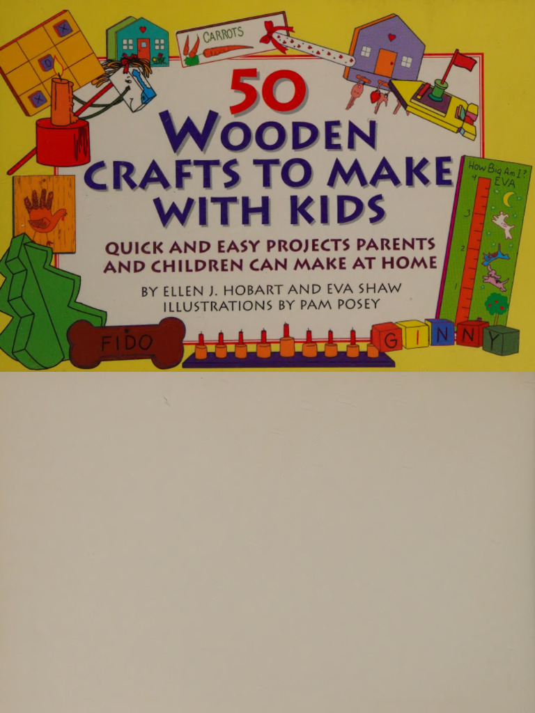 Fifty Wooden Crafts To Make With Kids - Quick and Easy - by Ellen J ...