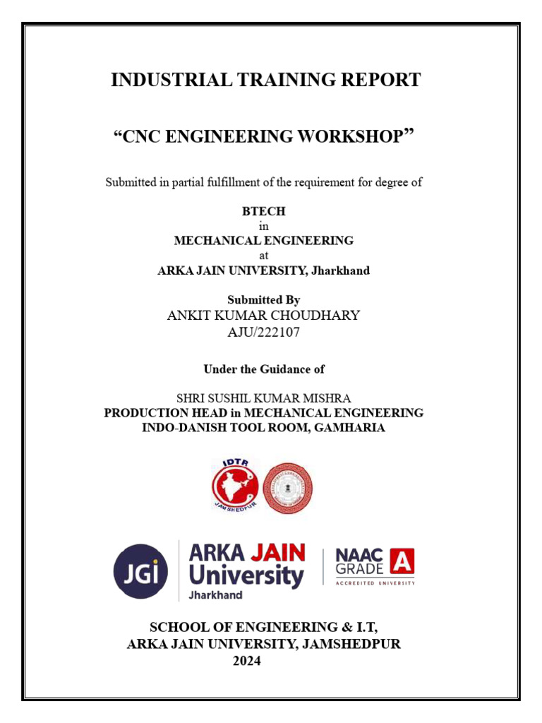 Industrial Project Report Format - 22.07.24 Ankit | PDF | Grinding (Abrasive Cutting) | Drill