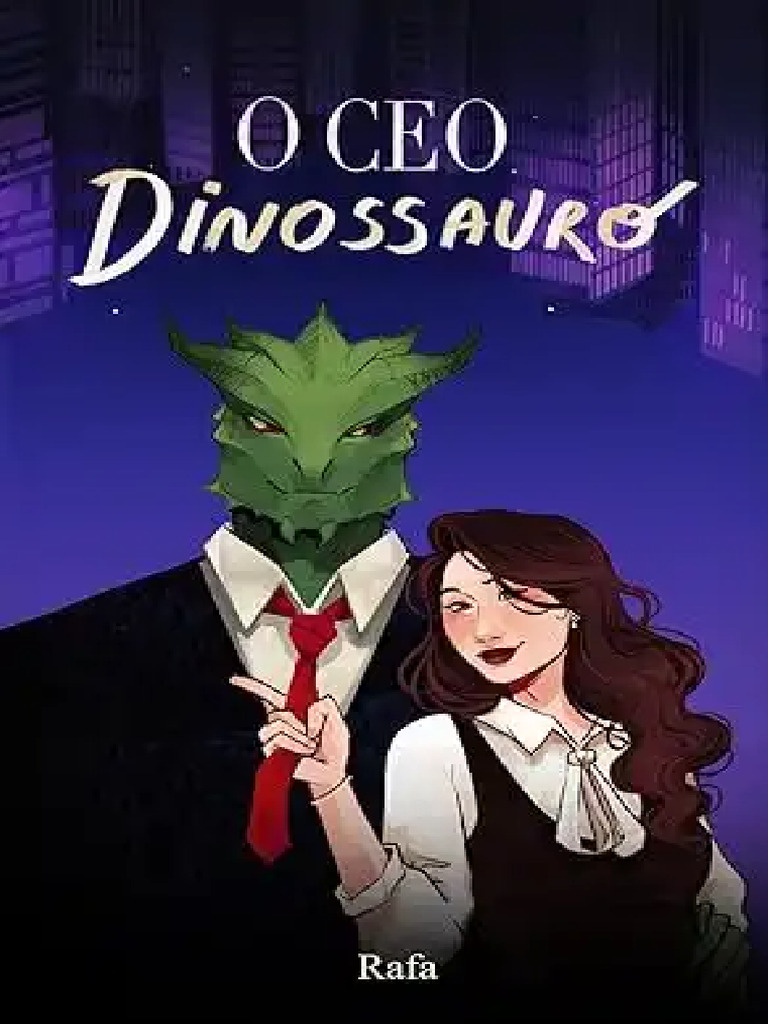 O Ceo Dinossauro e A Secretaria Rafa Mez | PDF