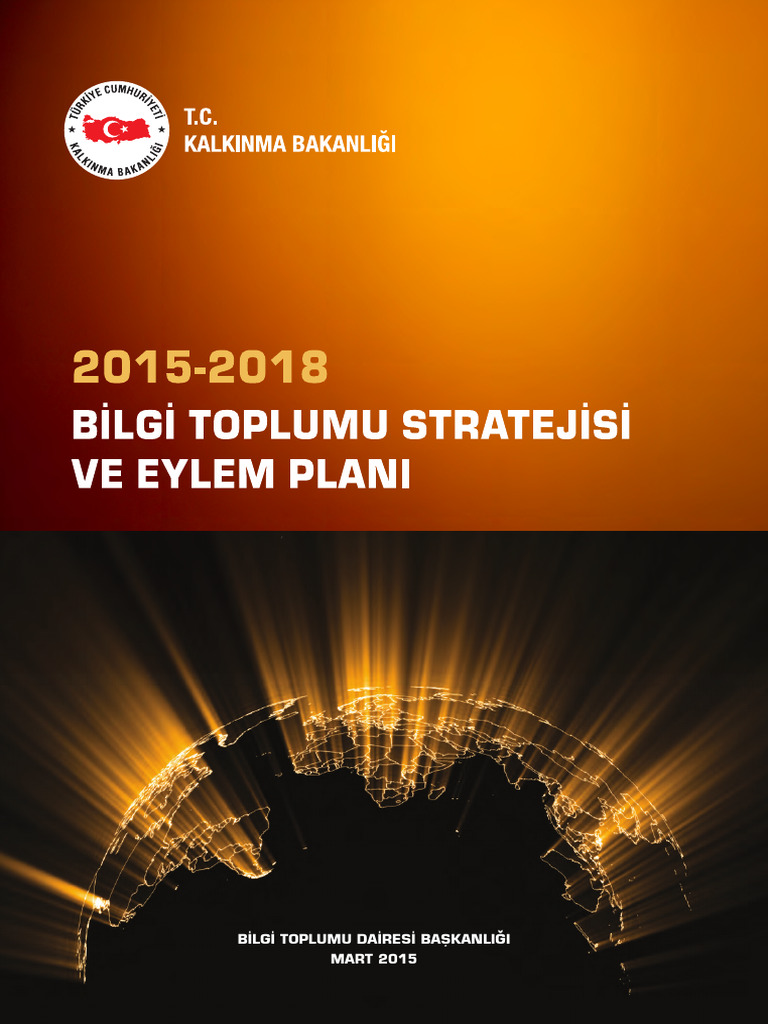 2015-2018 Bilgi-Toplumu-Stratejisi-ve-Eylem-Plani | PDF