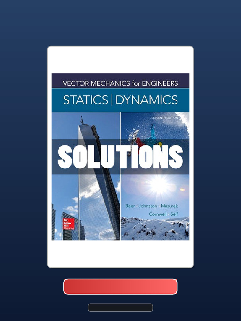 Solutions Vector Mechanics For Engineers Statics and Dynamics 11th Ed ...