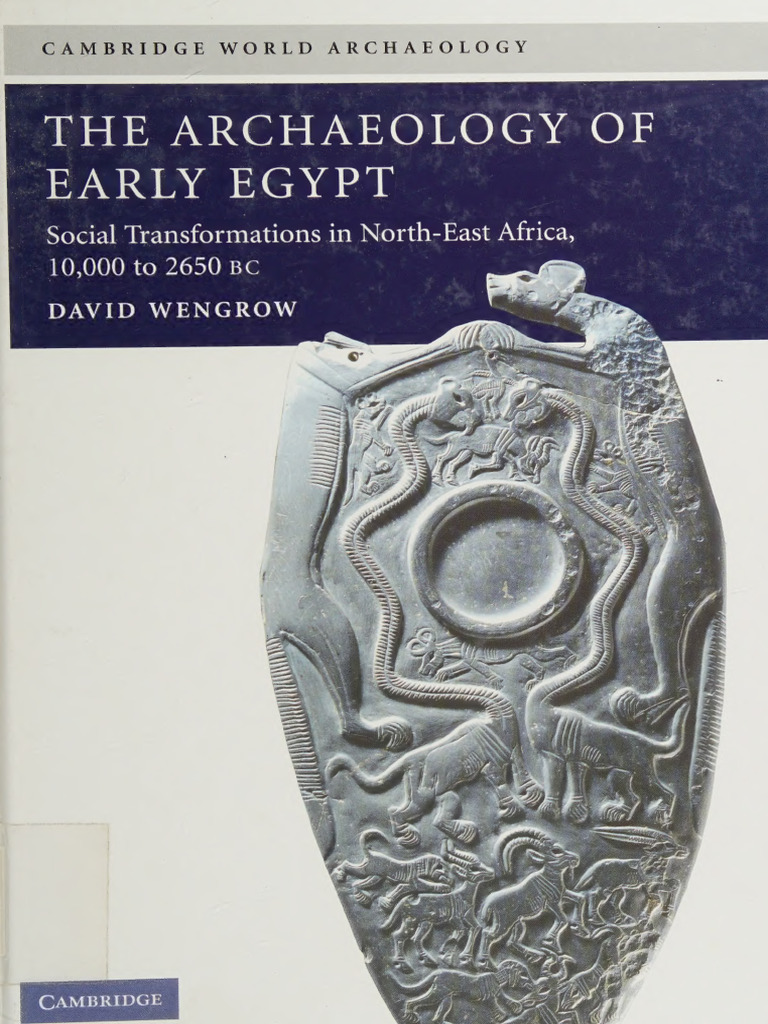 The Archaeology of Early Egypt - Social Transformations in - DAVID ...