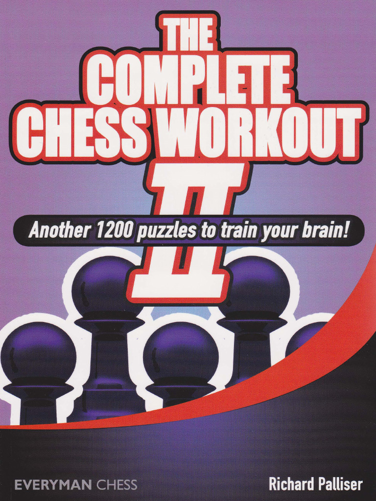 Complete Chess Workout 2 | PDF | Chess